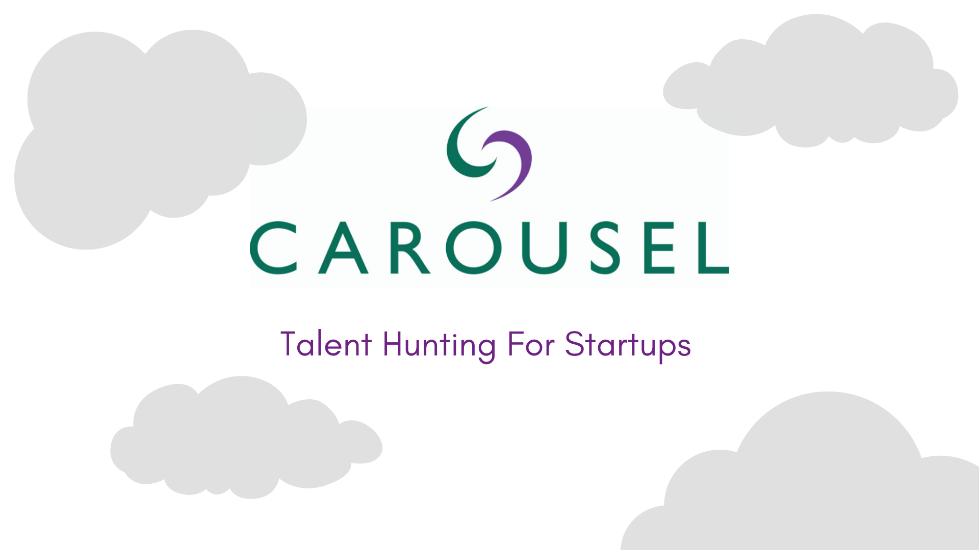 Talent Hunting For Startups | Carousel Consultancy