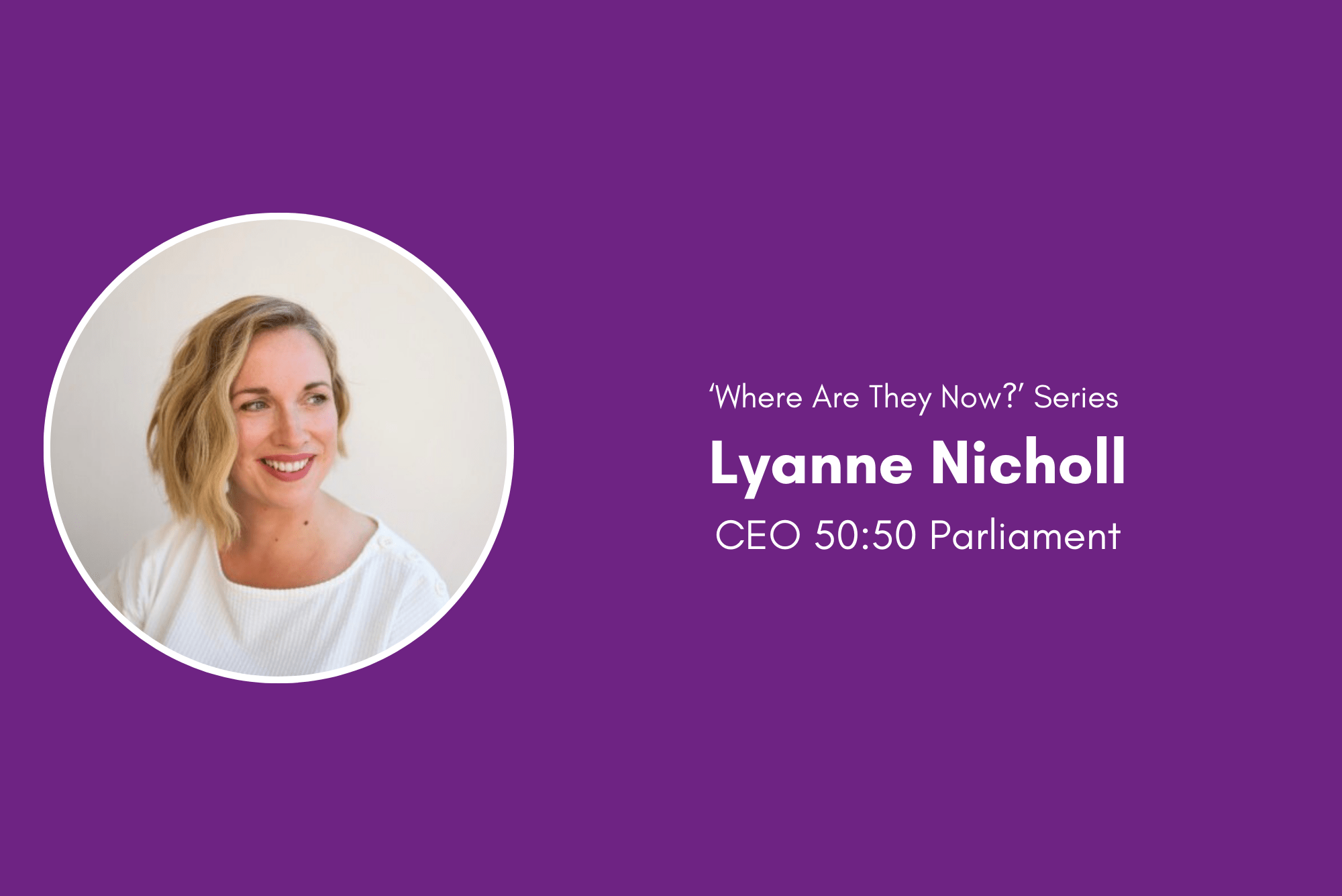 Where are they now? Lyanne Nicholl, CEO