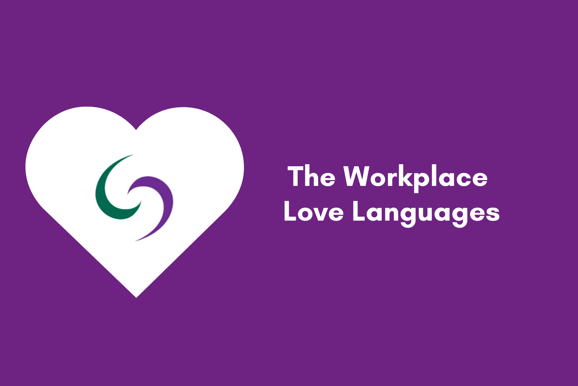 The Workplace Love Languages